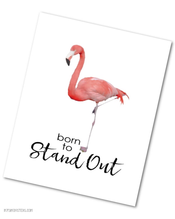 born to stand out flamingo print