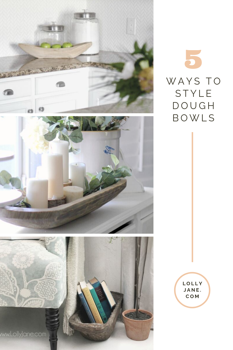 5 Ways to Decorate with Dough Bowls in Home Decor - Lolly Jane